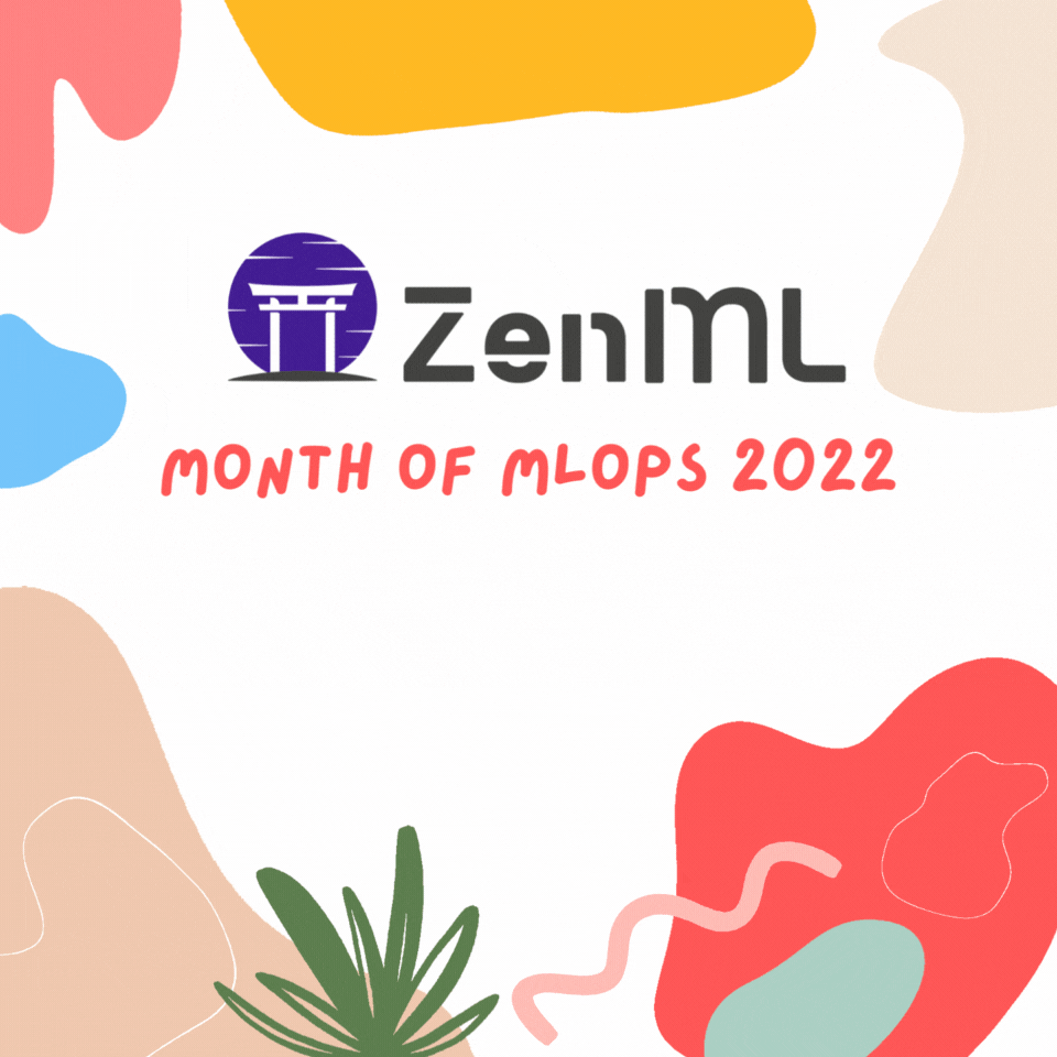 ZenML's Month of MLOps Recap - ZenML Blog